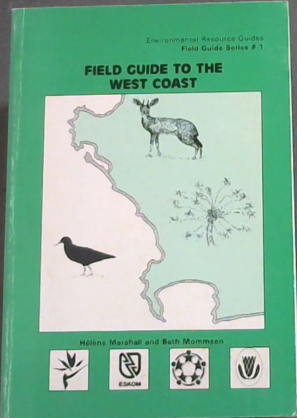 Field Guide to the West Coast (Environmental resource guides) - Series no 1