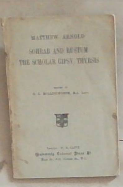 Sohrab and Rustum The Scholar Gipsy, Thyrsis