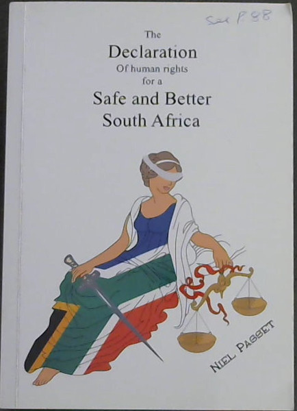 The Declaration of Human Rights for a Safe and Better South Africa