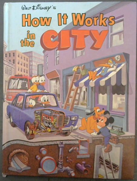 How It Works in the City (Walt Disney How it Works)