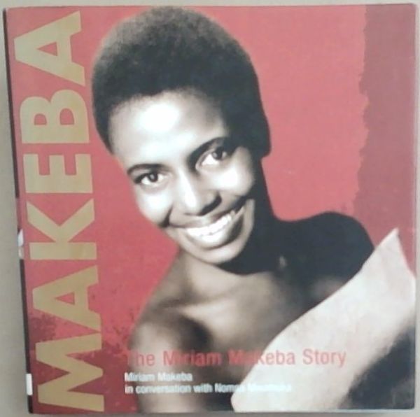 Makeba: The Miriam Makeba Story