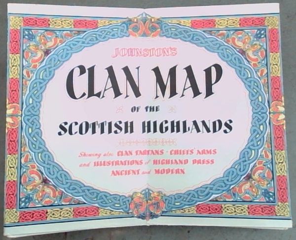 Johnston's Clan Map Of The Scottish Highlands