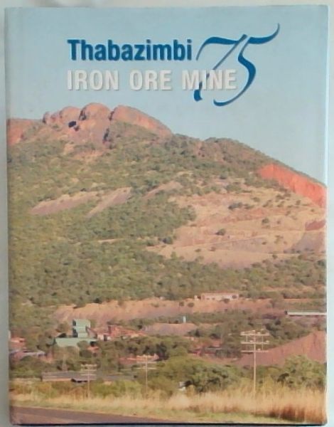 Thabazimbi Iron Ore Mine
