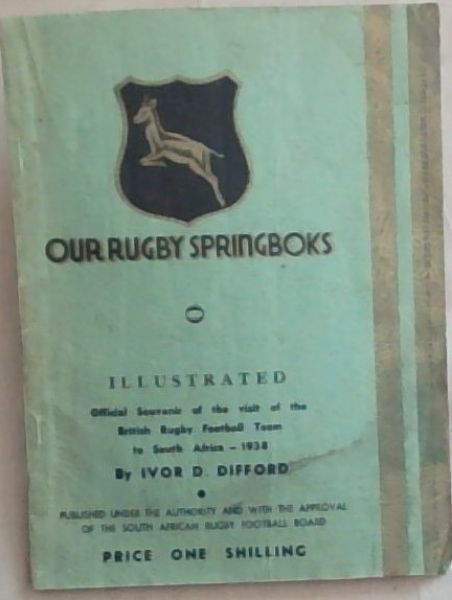 The History of South African Rugby Football (1875 - 1932)