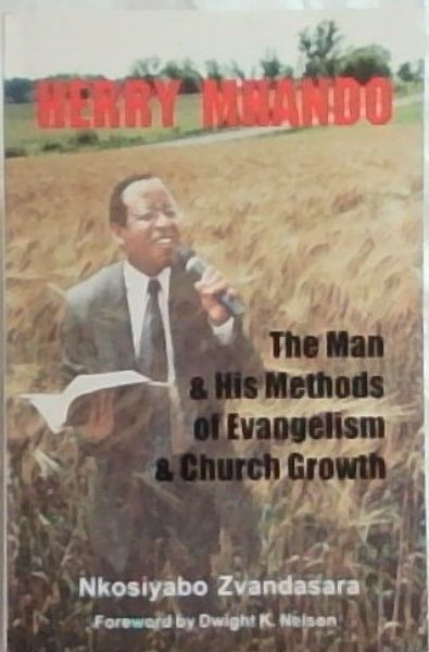 Herry Mhando: The man and his methods of evangelism and church growth