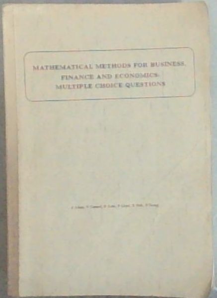 Mathematical Methods for Business, Finance and Economics