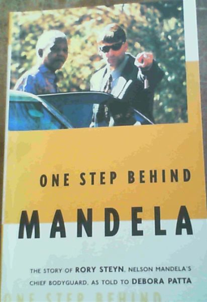 Steyn, Rory & Patta, Debora .. One Step behind Mandela 9781868722693 | eBay