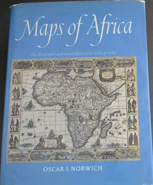 Maps of Africa: An illustrated and annotated carto-bibliography