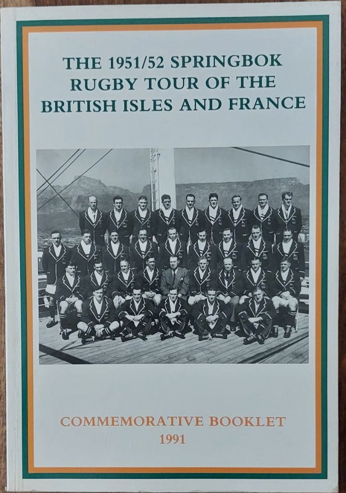 The 1951/52 Springbok Rugby Tour of the British Isles and France ...