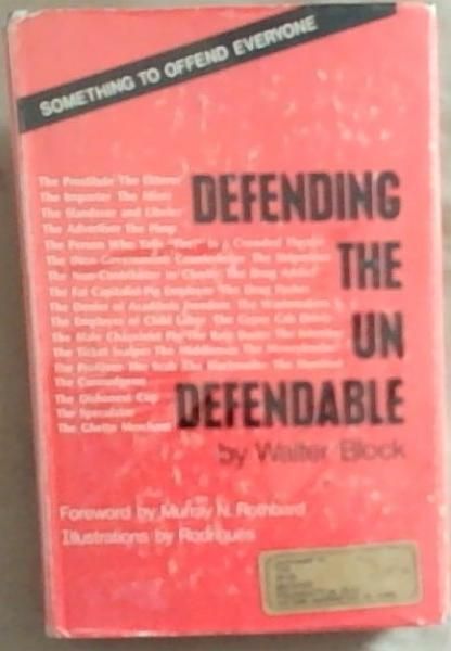 Defending the Undefendable: The Pimp, Prostitute, Scab, Slumlord ...