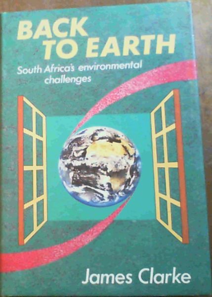 Back to Earth: South Africa's Environmental Challenges