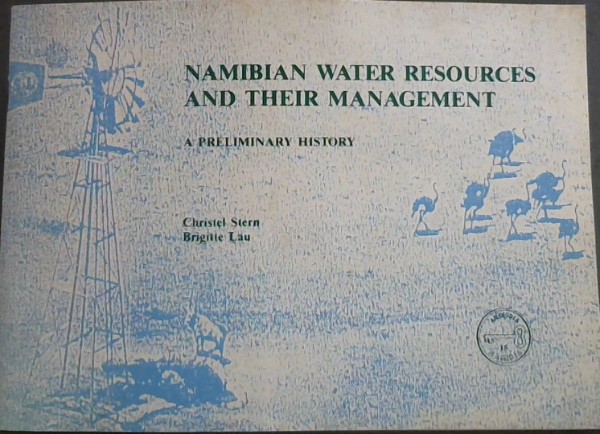 Namibian water resources and their management: A preliminary history ...