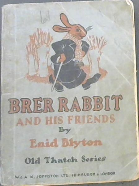 Brer Rabbit and his Friends (Old Thatch Series)