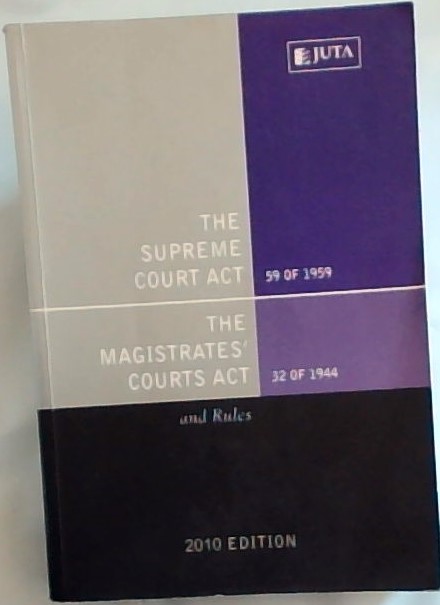 The Supreme Court Act, 59 of 1959 | The Magistrates' Courts Act, 32 of ...
