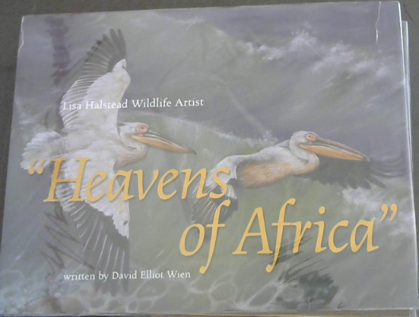 Heavens of Africa : Lisa Halstead Wildlife Artist
