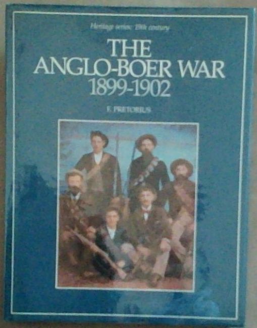 The Anglo-Boer War, 1899-1902 (Heritage series, 19th century)