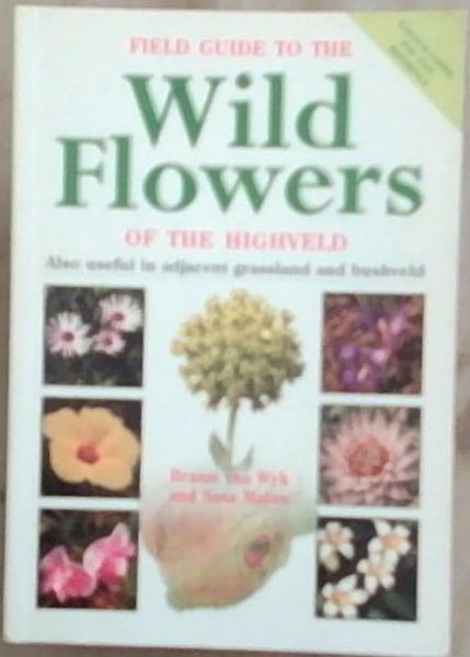 Veldgids tot Die Veldblomme van die Witwatersrand- & Pretoria- Gebied