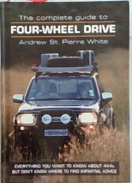 The Complete Guide to Four-Wheel Drive