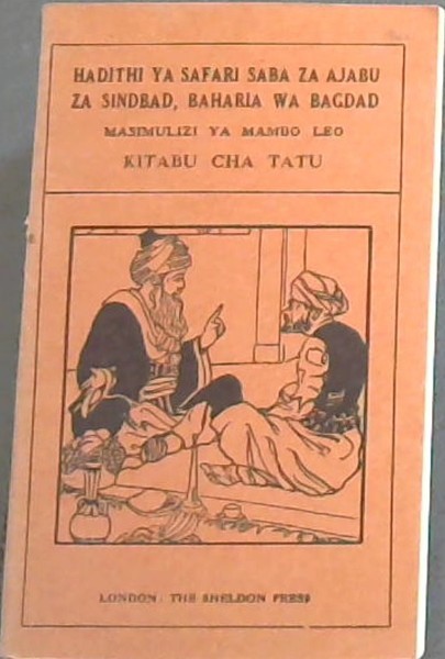 Hadithi Ya Safari Saba Za Ajabu Za Sindbad, Baharia Wa Bagdad ...