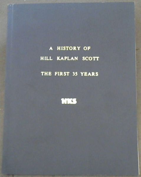 A History of Hill Kaplan Scott: The First 35 Years