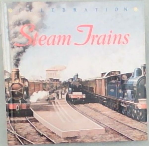 Celebration: Steam Trains (Celebrations)