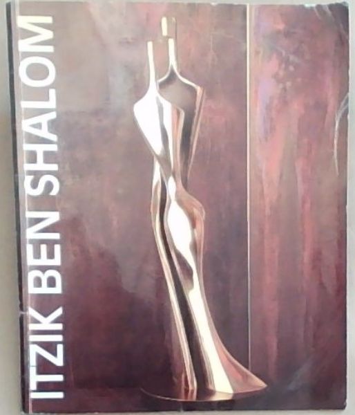 Itzik Ben Shalom : Sculptures