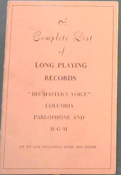 A Complete List of Long Playing Records "His Master's Voice" Columbia ...