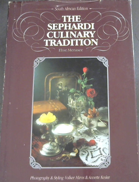 The Sephardi Culinary Tradition (South African Edition)