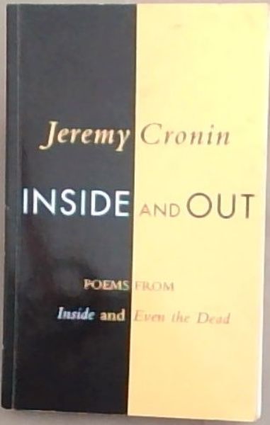 Inside & out: Poems from inside and even the dead