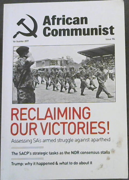African Communist 1st Quarter 2017, Issue 194: Reclaiming Our Victories ...