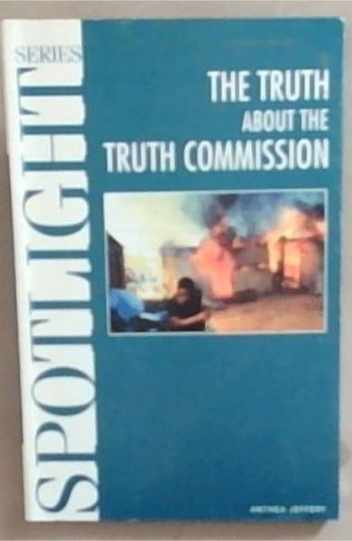The truth about the truth commission (Spotlight series)