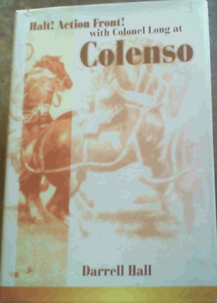 Halt! Action Front : with Colonel Long at Colenso