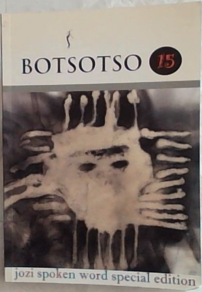 Botsotso 15: jozi spoken word special edition