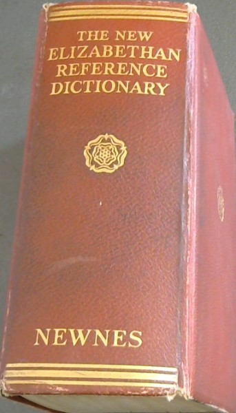 The New Elizabethan Reference Dictionary