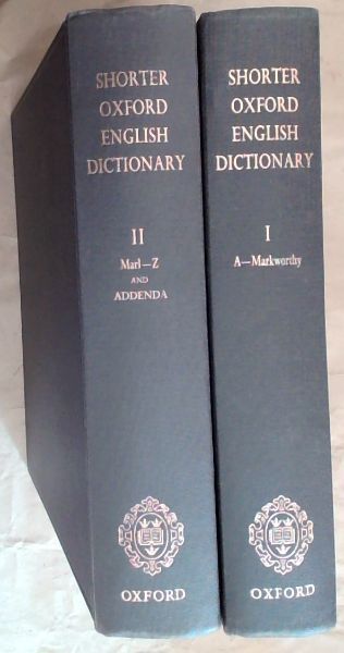 The Shorter Oxford English Dictionary on Historical Principles (2 ...
