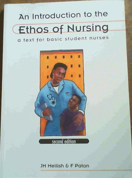 An Introduction to the Ethos of Nursing