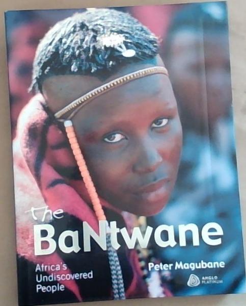 The BaNtwane : Africa's Undiscovered People