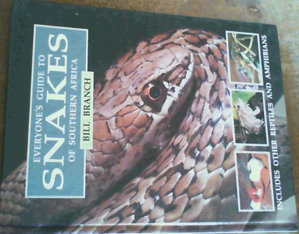 A Complete Guide to Snakes of Southern Africa