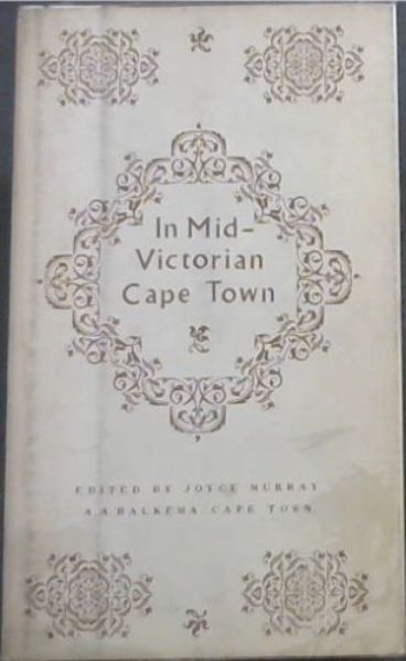 In Mid-Victorian Cape Town : Letters From Miss Rutherfoord