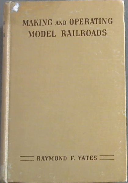 MAKING and OPERATING MODEL RAILROADS