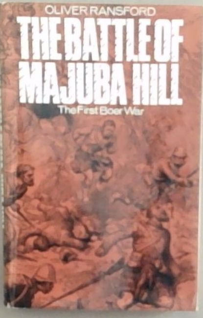 THE BATTLE OF MAJUBA HILL - THE FIRST BOER WAR