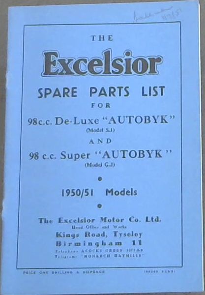 THE EXCELSIOR SPARE PARTS LIST FOR 98 c.c DE-LUXE "AUTOBYK" (MODEL S1 ...