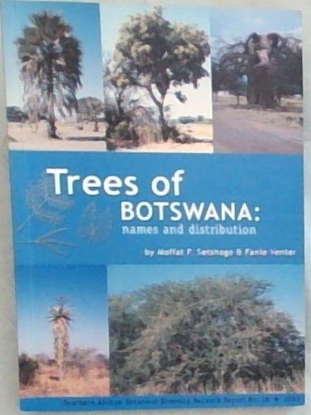 Trees of Botswana: Names and Distribution (Southern African Botanical ...