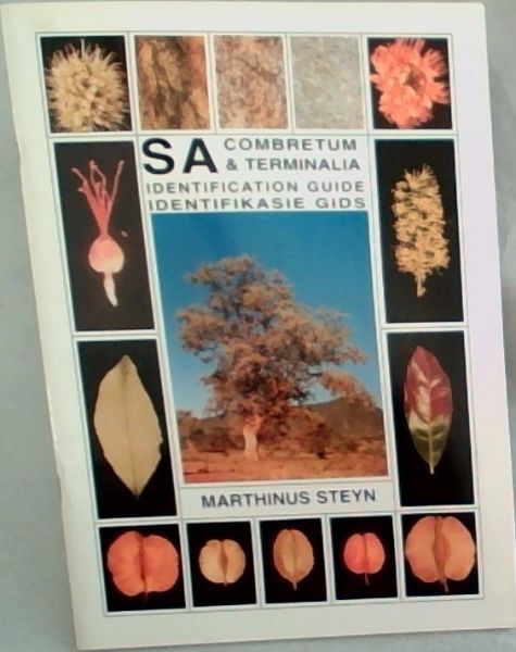 S.A. Combretum & Terminalia Identification Guide / Identifikasie Gids