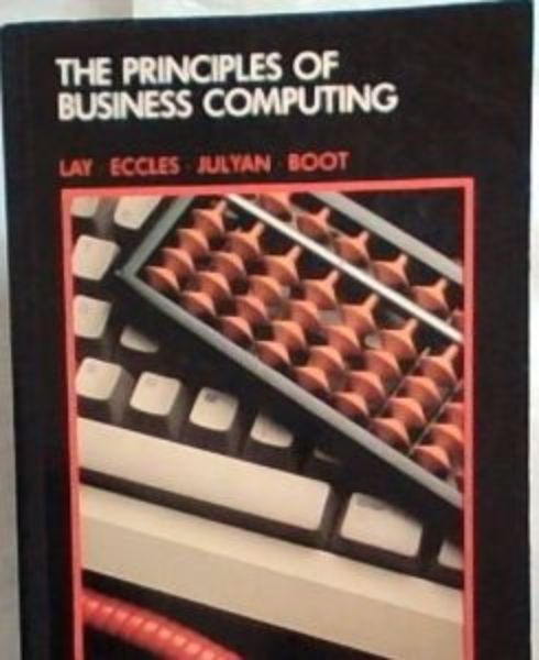 The Principles of Business Computing