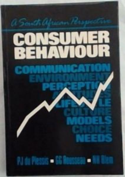 CONSUMER BEHAVIOUR: A South African Perspective - Communication ...
