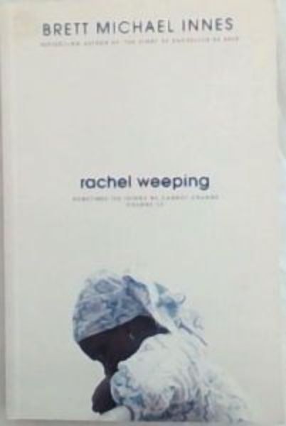 Rachel Weeping [signed]