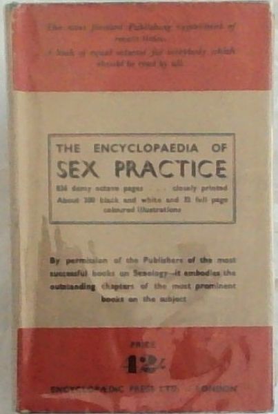 The Encyclopaedia Of Sex Practice Fully Illustrated 32 Colour Plates