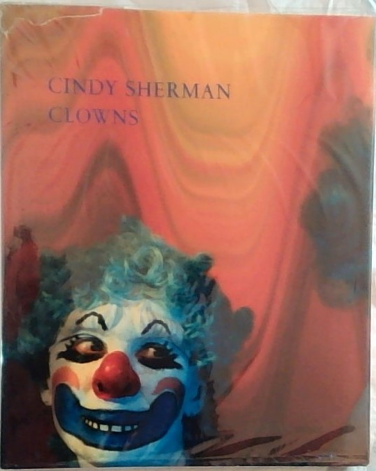 Cindy Sherman Photography Clowns Hauser & Wirth New York : Cindy