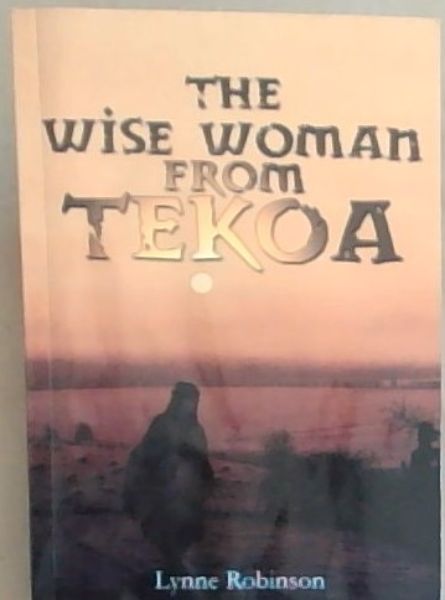The Wise Woman From Tekoa
